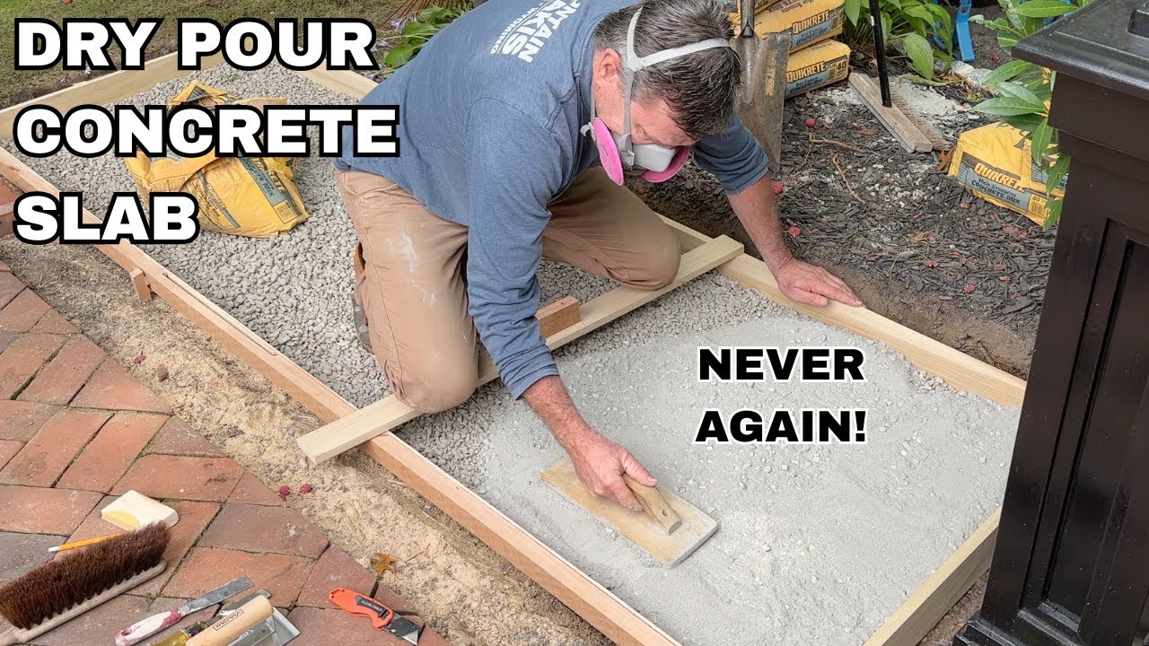 DRY POUR A CONCRETE SLAB - DON'T DO IT!!!